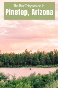 A Local's Guide: Best Things to do in Pinetop Arizona | Simply Wander