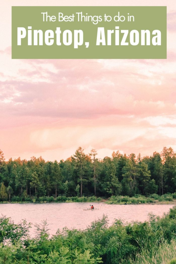 A Local's Guide: Best Things to do in Pinetop Arizona | Simply Wander