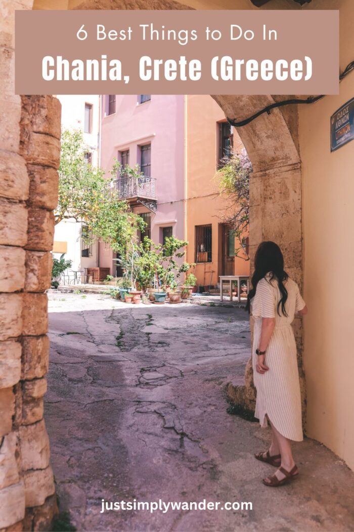 6 Best Things to Do in Chania, Crete | Simply Wander