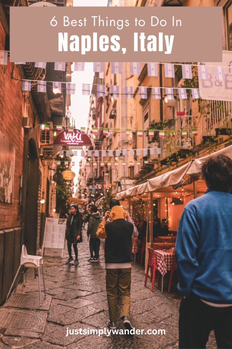 The Best Things to Do in Naples, Italy | Simply Wander