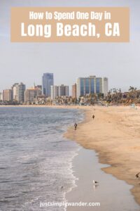 Top Things to Do in Long Beach Before Your Cruise | Simply Wander