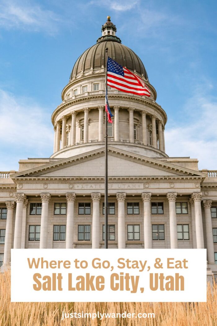 Where to Go, Stay, and Eat in Salt Lake City, Utah | Simply Wander